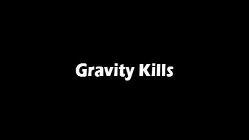 Gravity Kills | GTAStunting Database